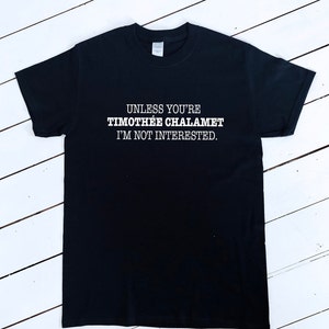 Unless You're Custom Name I'm Not Interested Slogan Printed T-shirt ...