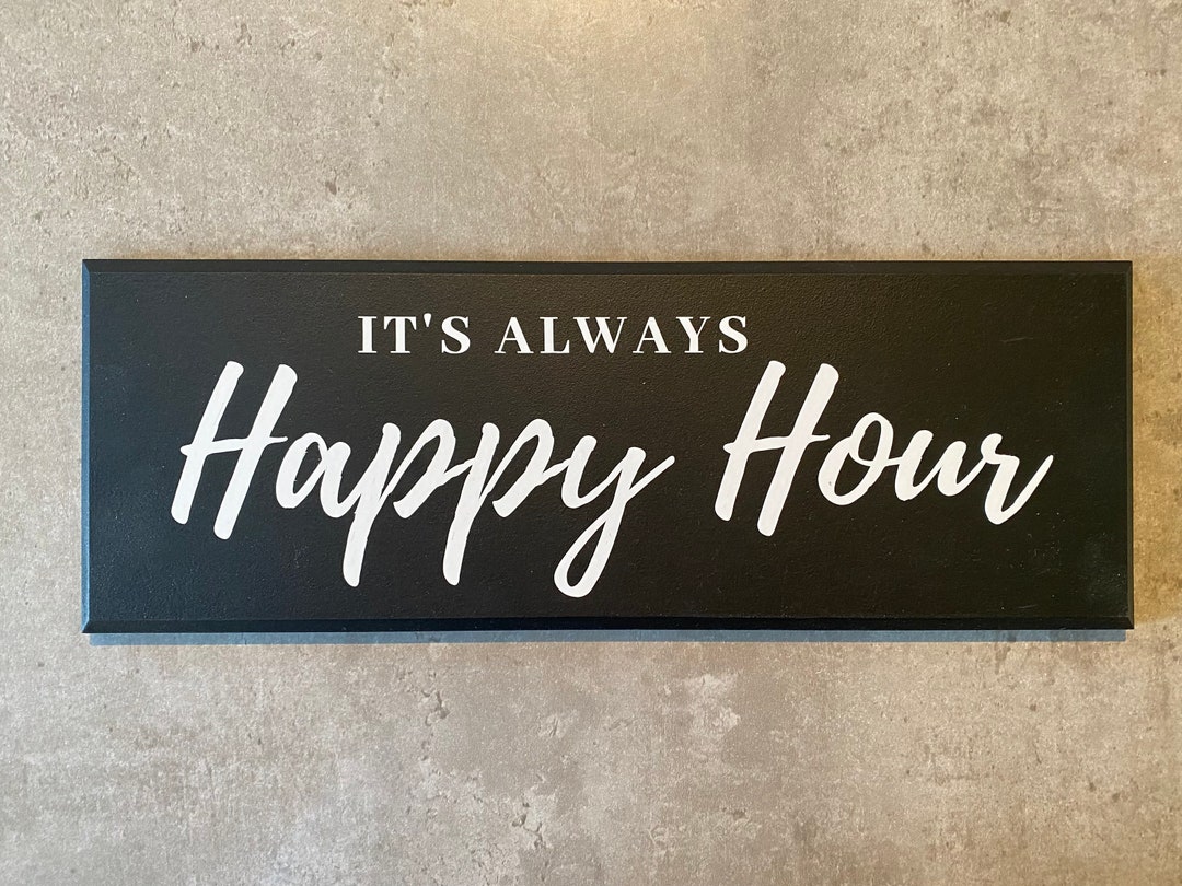 Happy Hour Sign | Home Bar Sign | Wall Decor - Etsy