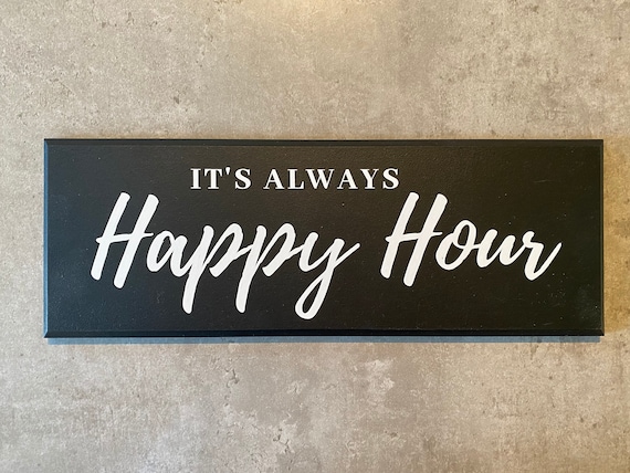 Happy hour sign home bar sign wall decor | Etsy