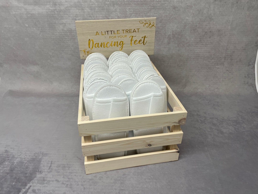 Wedding Slippers Sign, A Little Treat for Your Dancing Feet. Crate ...