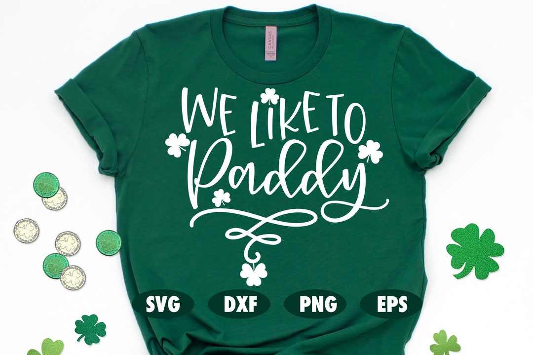 We Like to Paddy Svg St Patricks Day Svg Clover Svg Lucky - Etsy