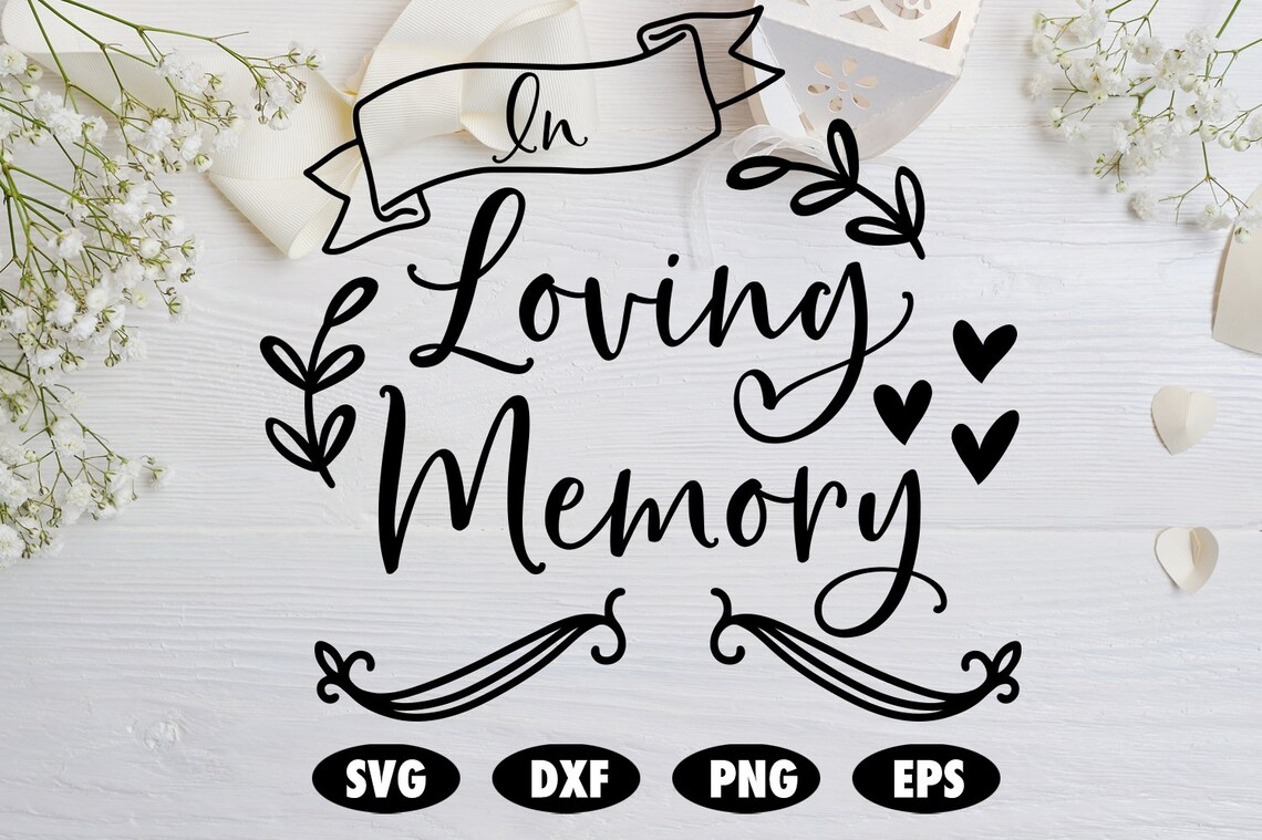 In Loving Memory SVG Memorial SVG Funeral SVG Memorial Cut | Etsy