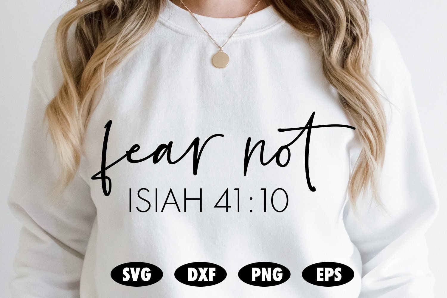 Fear Not Svg Isiah Svg Religious Svg Religion Svg Bible - Etsy