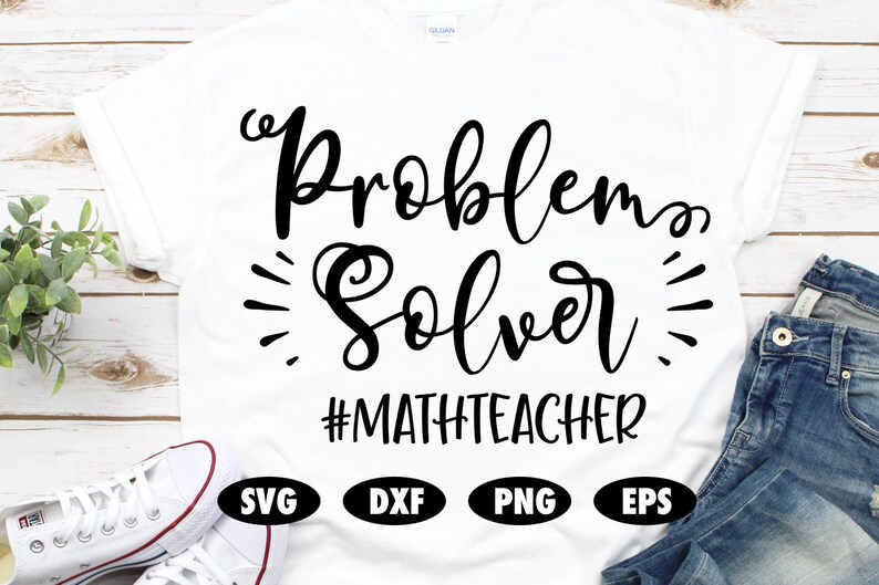 Problem Solver SVG, Math Teacher Svg, Math Svg, Teacher Svg, Teacher ...