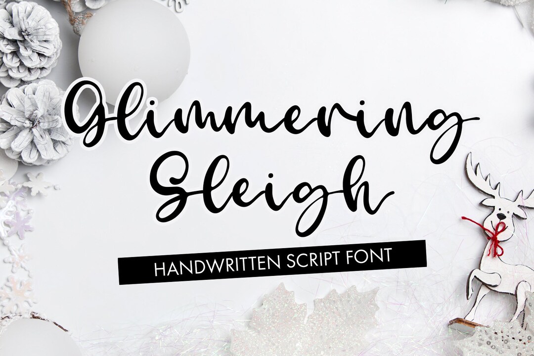 Glimmering Sleigh Font, Calligraphy Font, Script Font, Modern ...