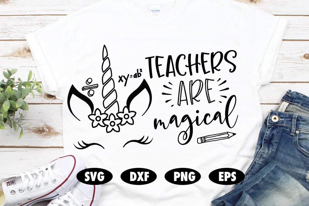 Teachers Are Magical SVG, Unicorn Svg, Teacher Svg, Teacher Gift Svg ...