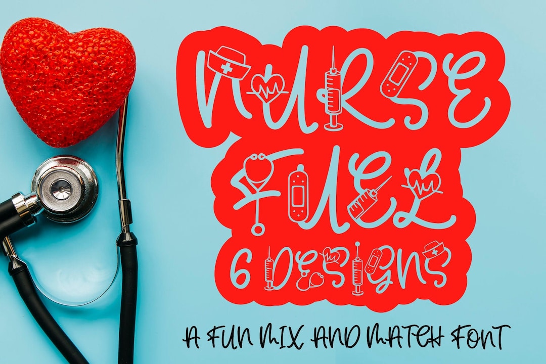 Nurse Fuel Font, Nurse Font, Stethoscope Font, Hospital Font, Doodle ...