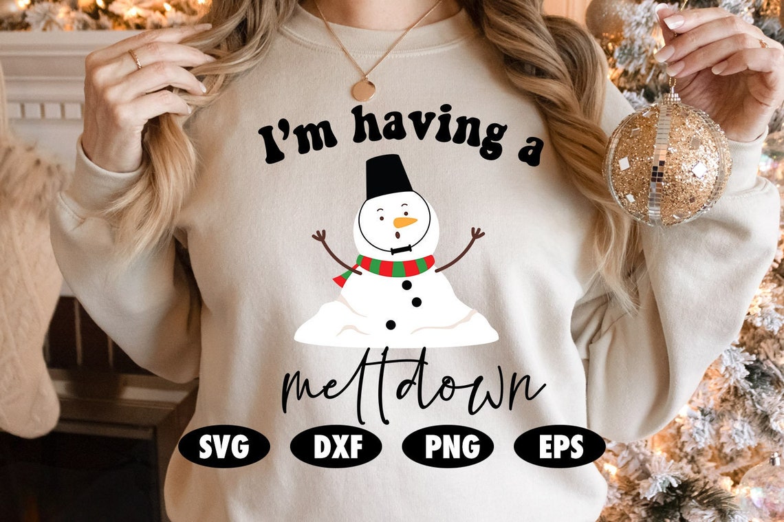 I'm Having A Meltdown SVG Snowman Svg Melting Snowman - Etsy
