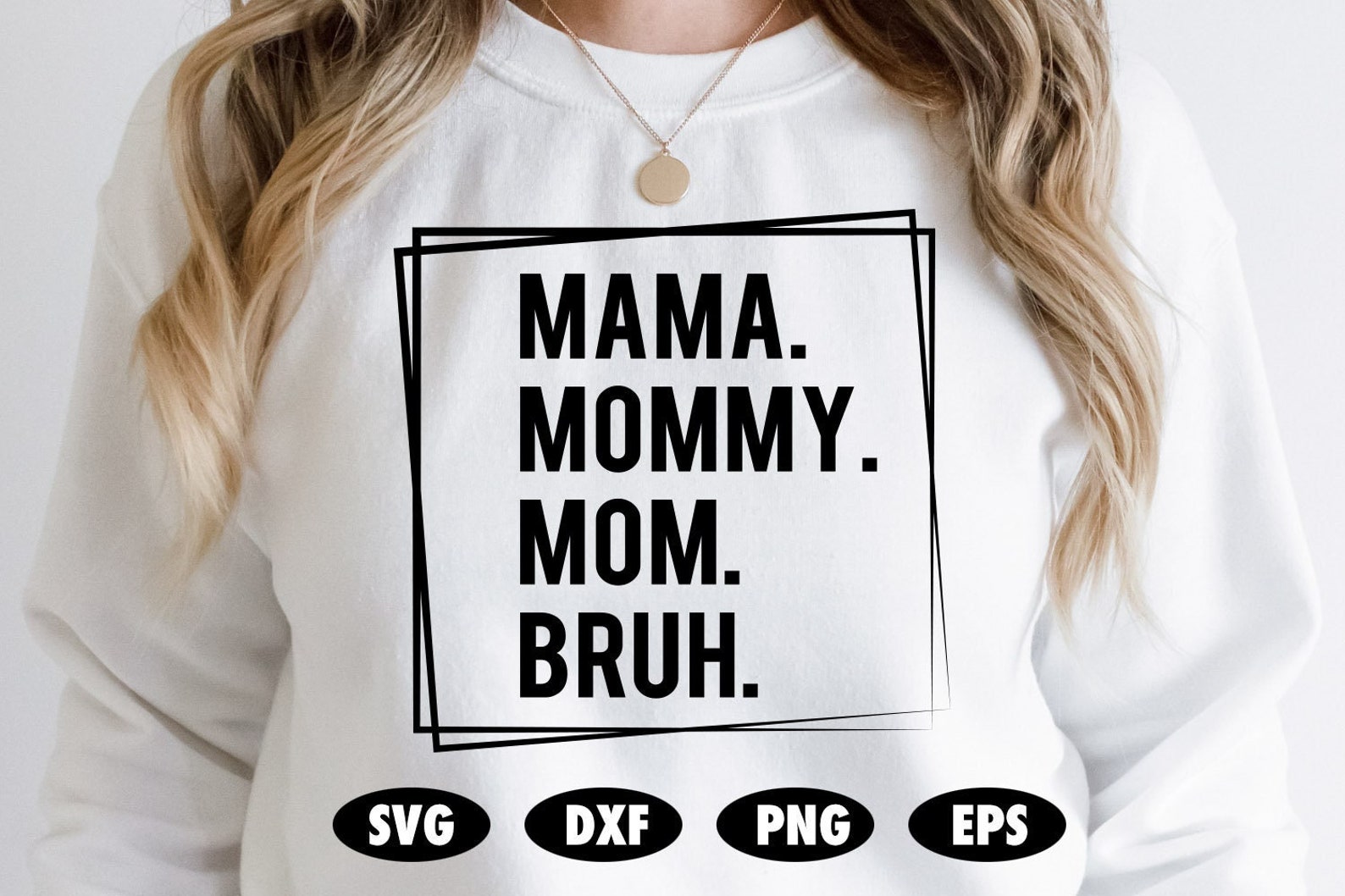 Mama Mommy Mom Bruh Svg Funny Mom Svg Mother Svg Mama Svg Etsy