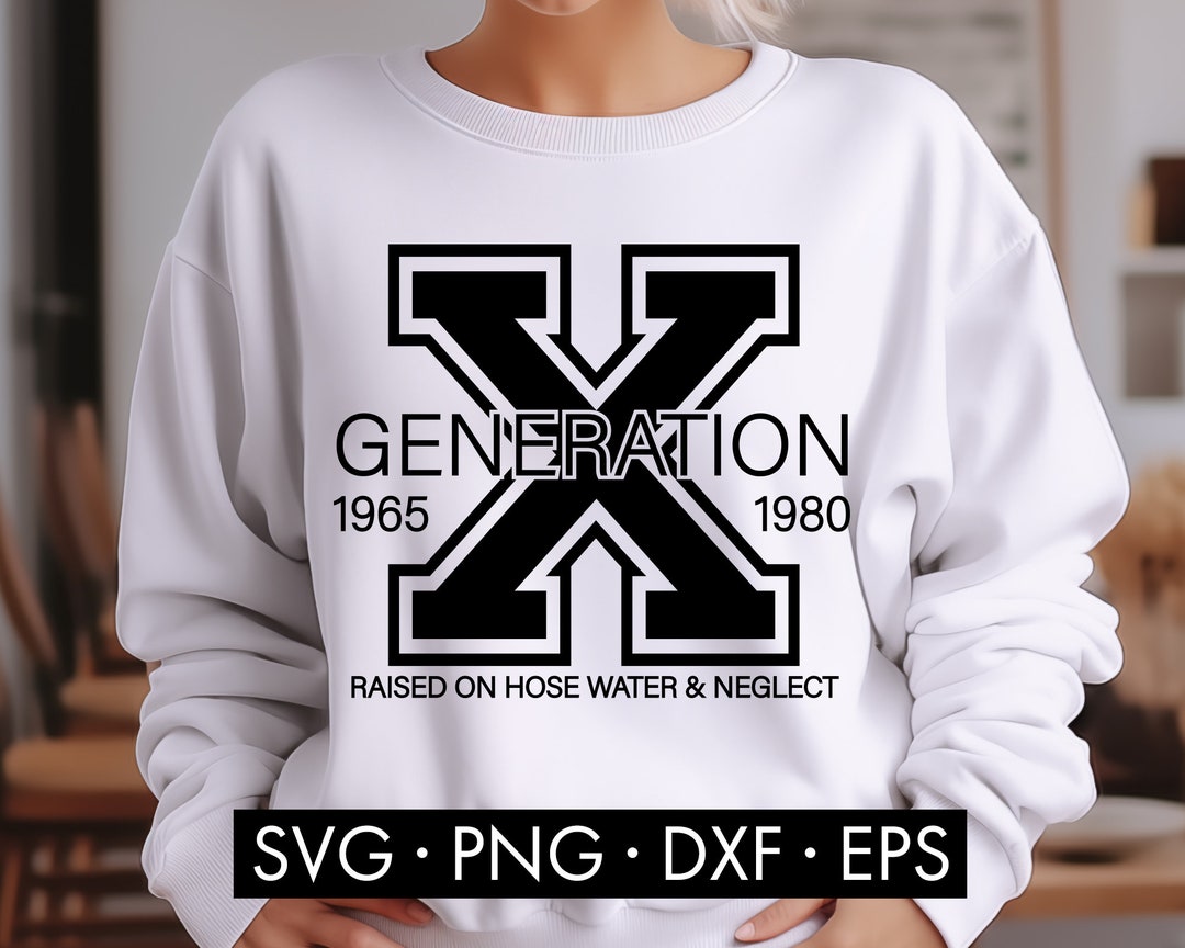 Generation X SVG, Gen X Svg, Funny Gen X Svg, 80s Svg, Birthday Gen X ...