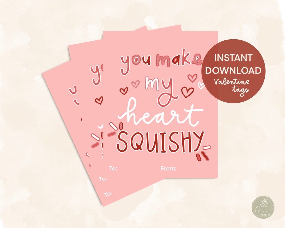 You Make My Heart SQUISHY Valentine Tags | Valentines Day Cards ...