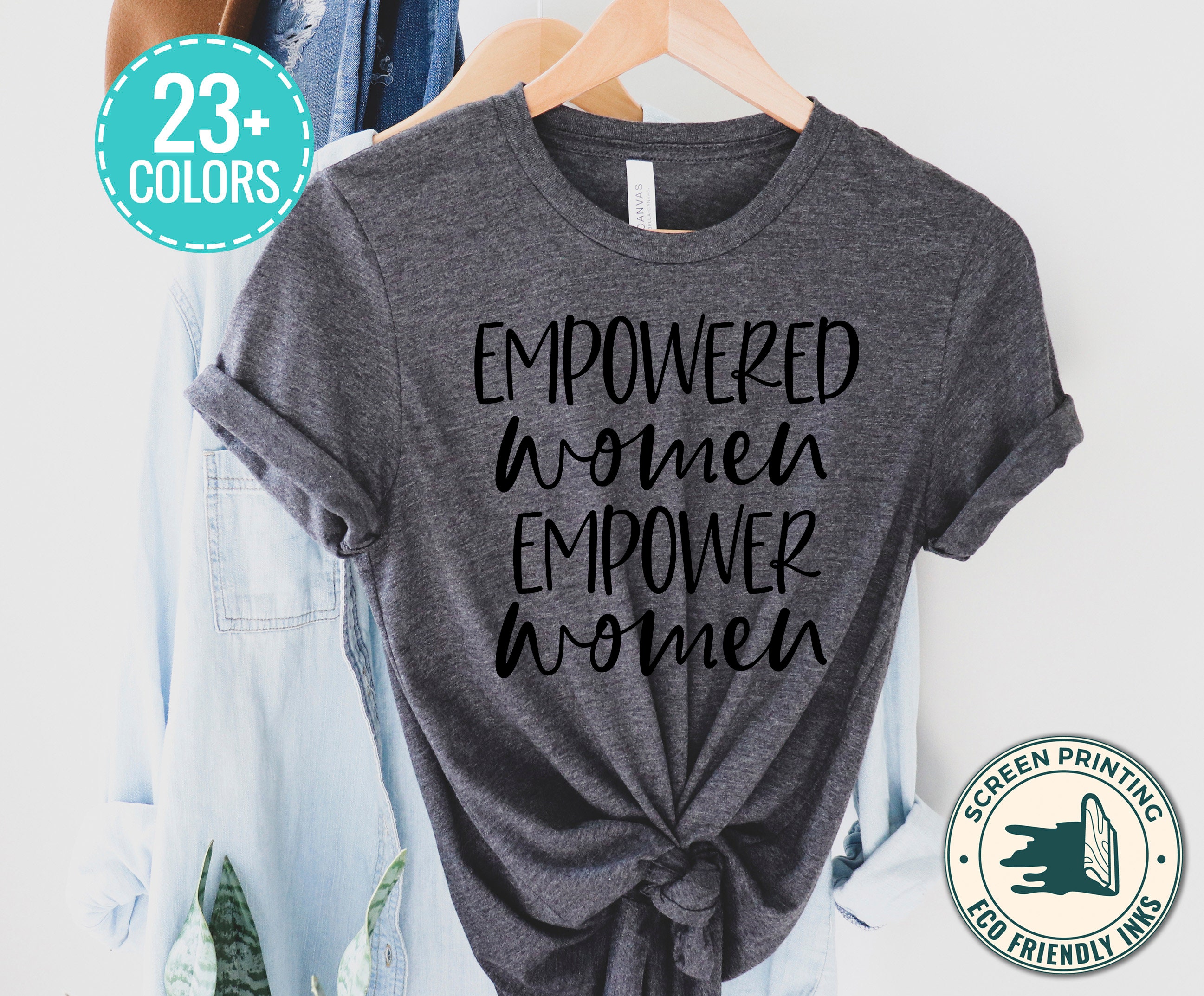 Empowered Women Empower Women Feminist T-shirt Woman up - Etsy