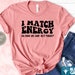 I Match Energy T-shirt, Positive Energy Shirt, Funny Women's T-shirt ...