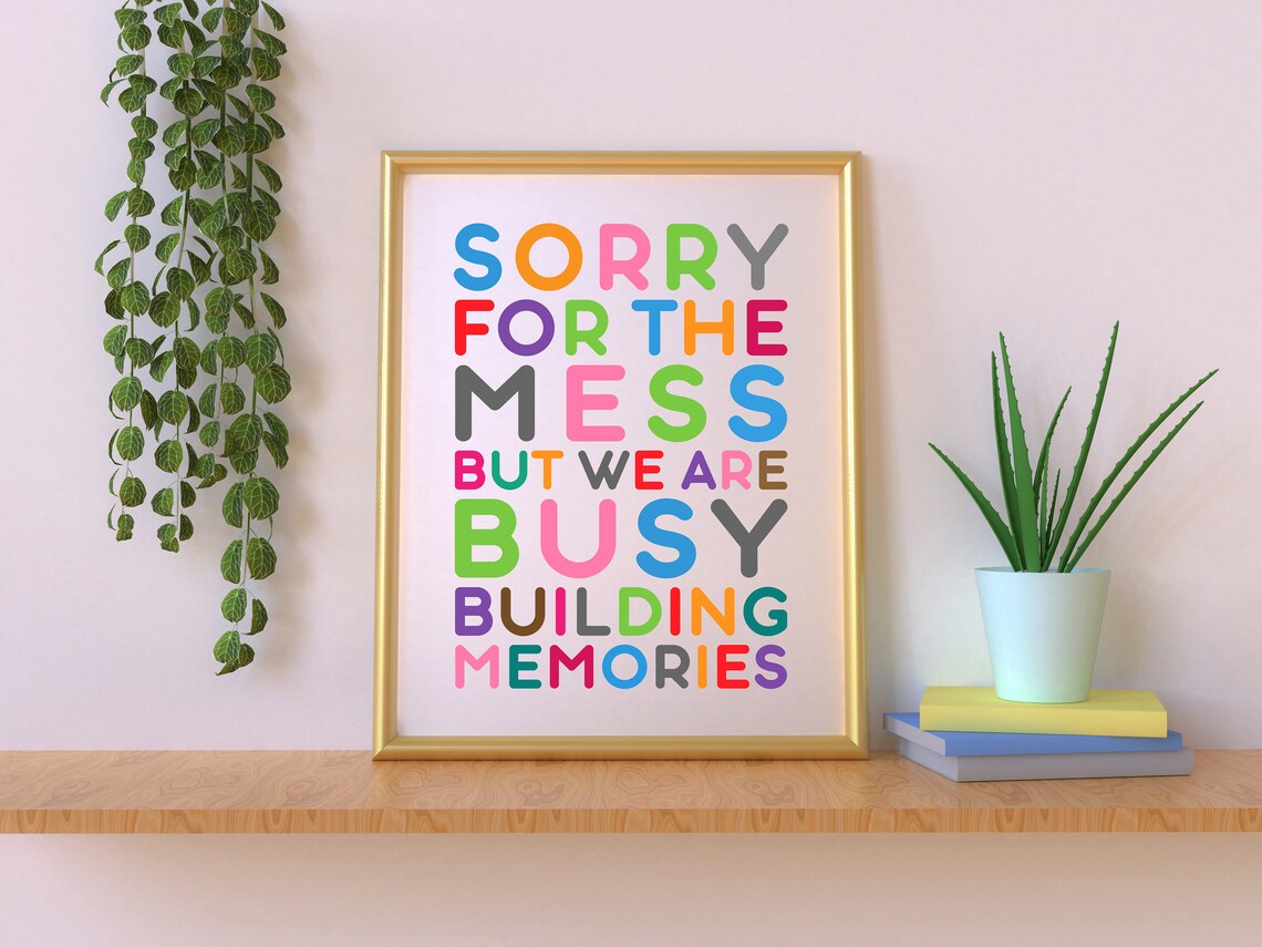 Sorry About the Mess Quote Colorful Wall Art Kids Kids - Etsy