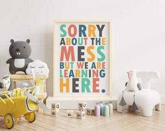 Sorry About the Mess Quote Colorful Wall Art Kids Kids - Etsy