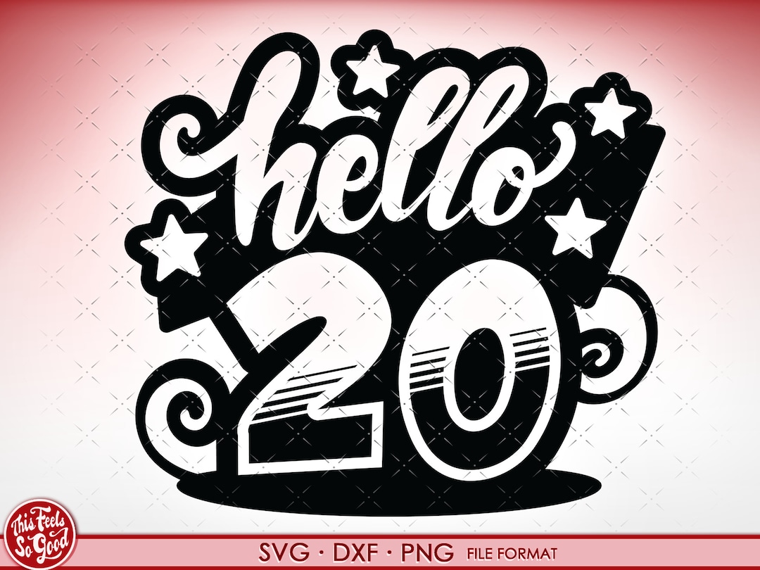 SVG 20th Birthday Hello 20 Svg Files for Cricut. Birthday Gift 20th Png ...