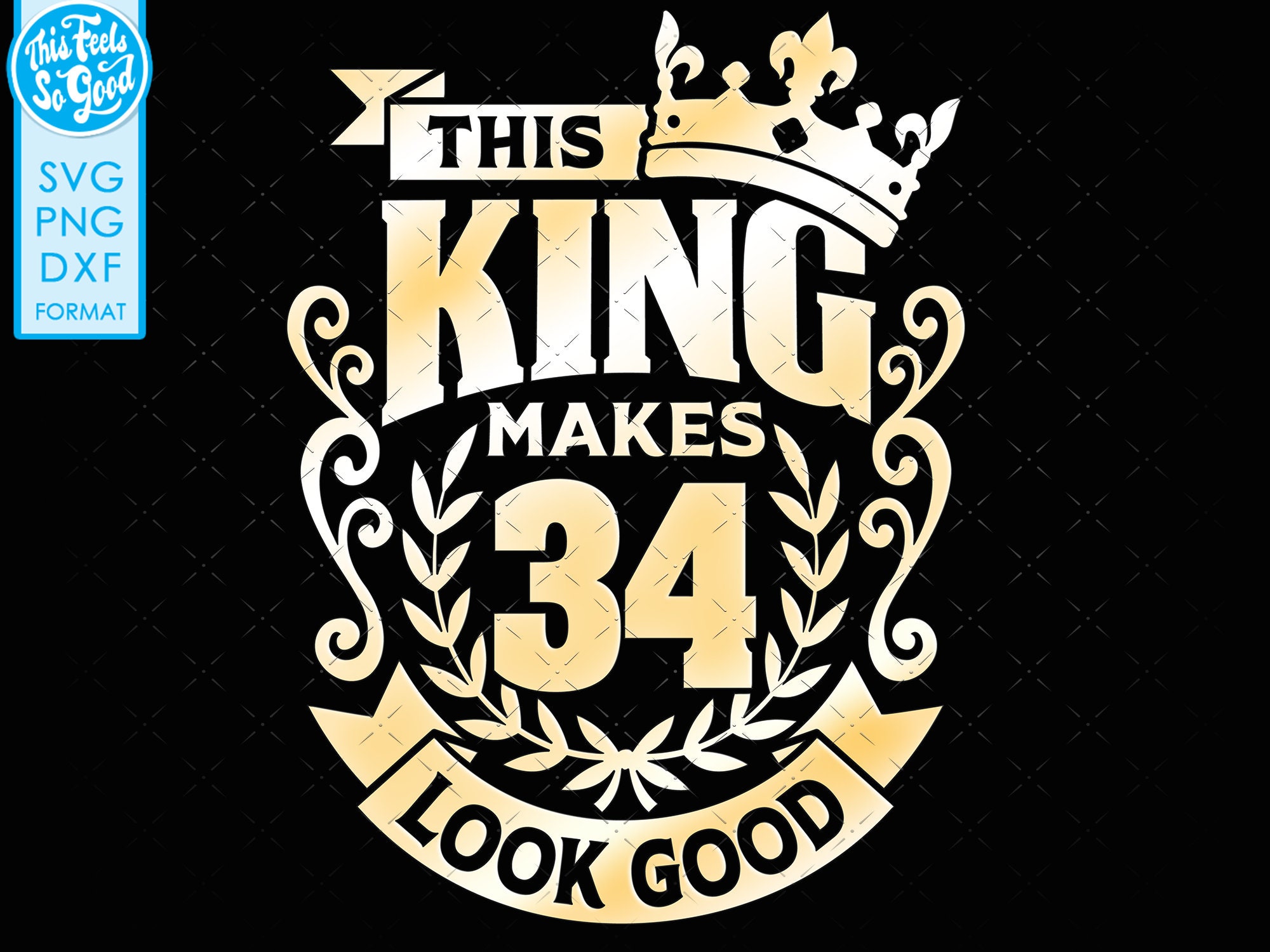 34 34th birthday svg 34 34th mens birthday king svg files for | Etsy