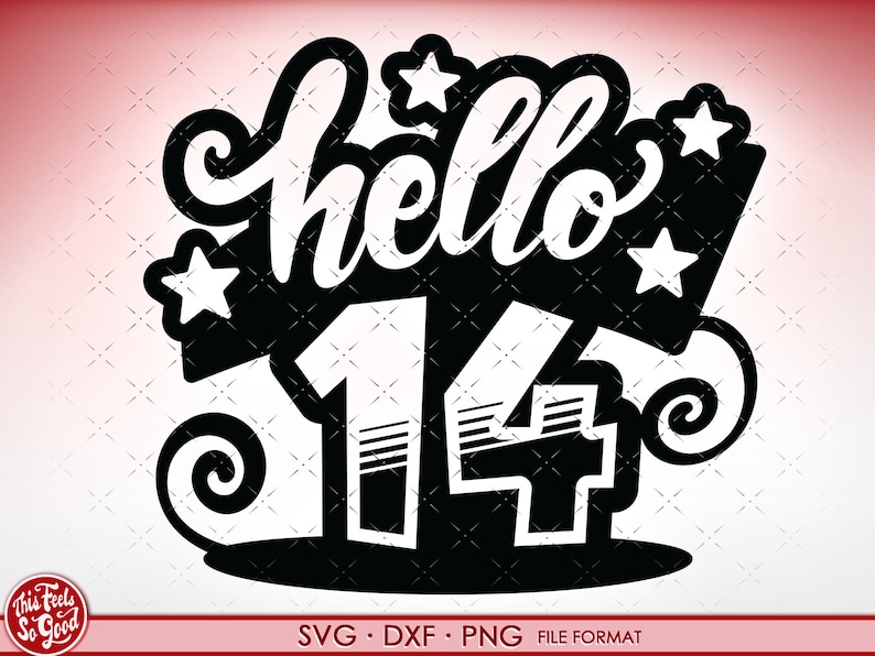 SVG 14th Birthday Hello 14 Svg Files for Cricut. Birthday Gift - Etsy ...