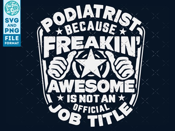 Podiatrist Svg Podiatrist Shirt Svg Gift for Podiatrist Svg - Etsy