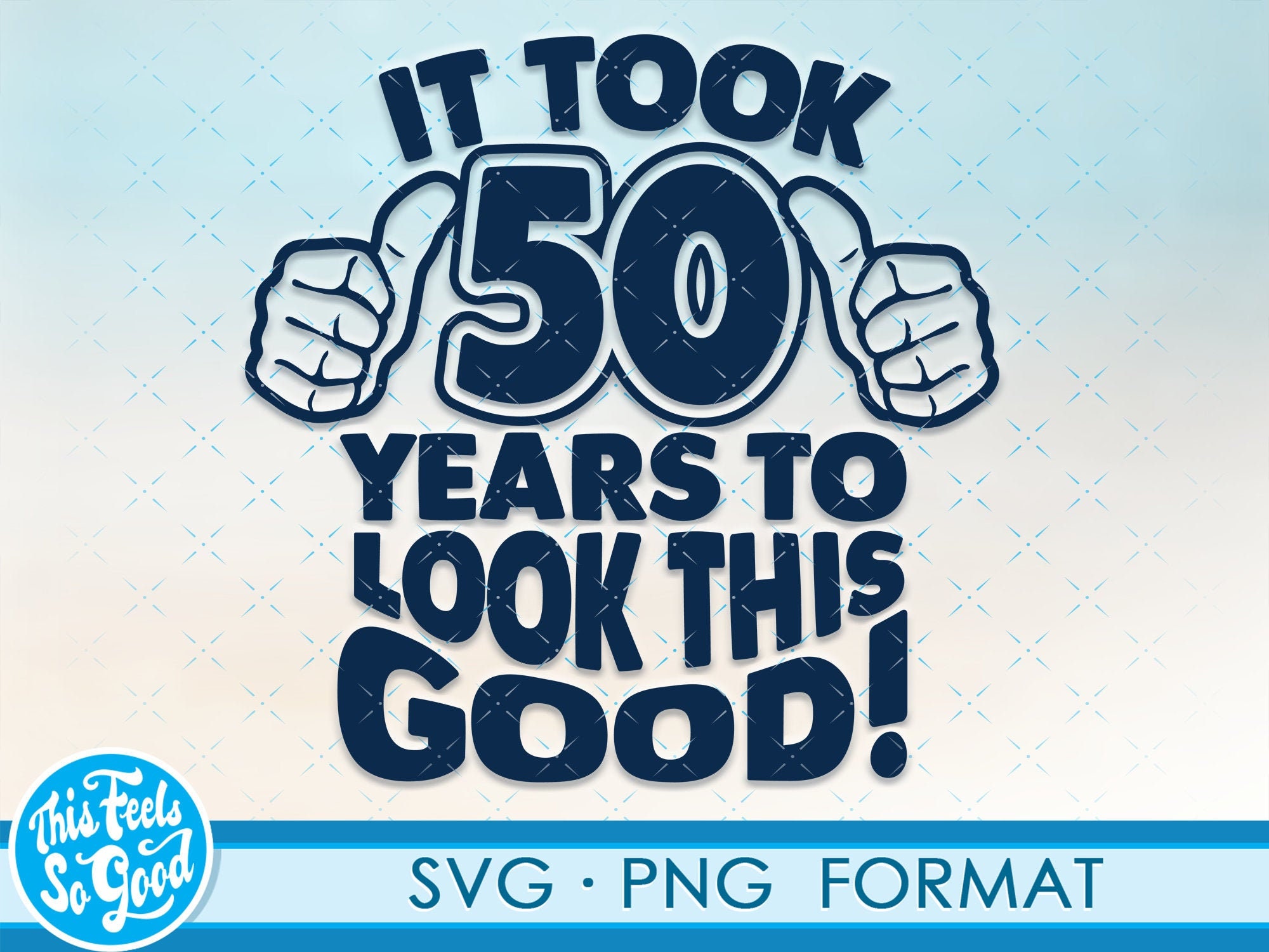 50th Birthday Gift for Men Svg Cut File for Cricut Png Svg Dxf Clip Art ...