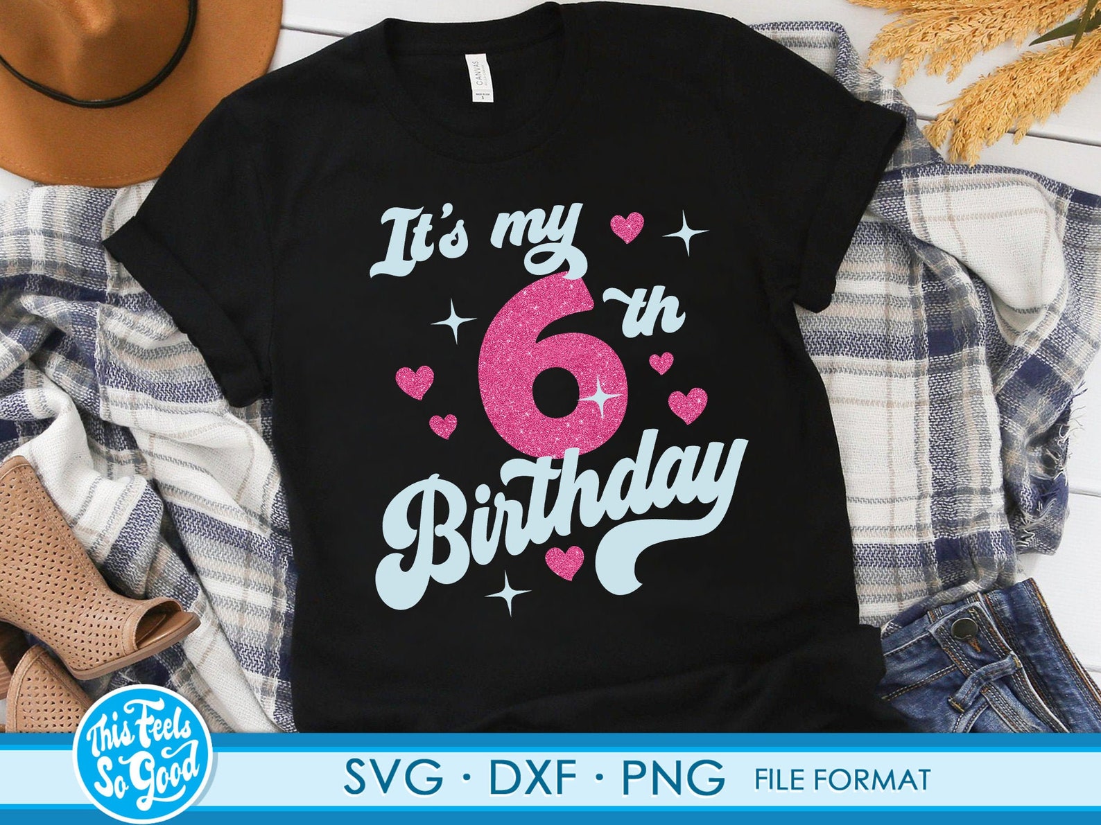 Cute Turning 6 Years Old Svg 6th Birthday Svg Files for Cricut ...