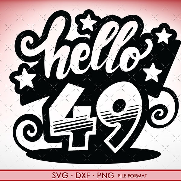 49 Birthday Svg - Etsy