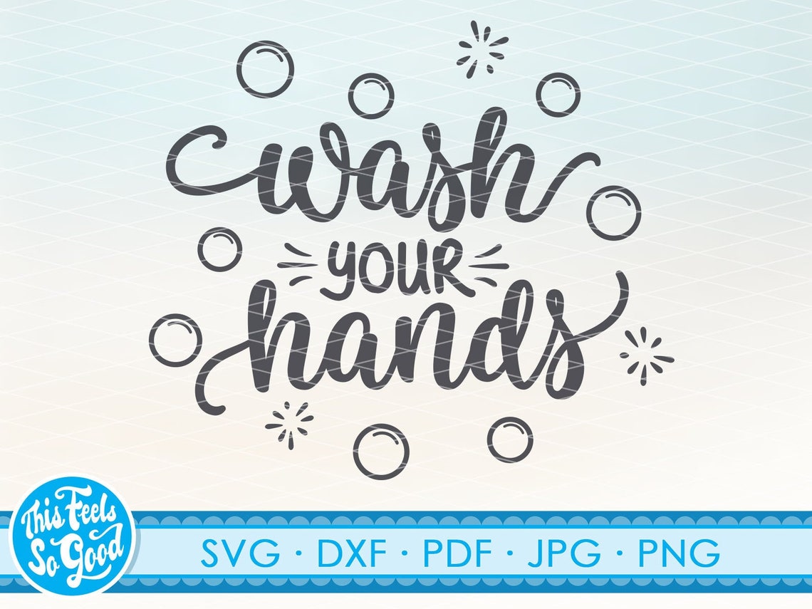 Wash Your Hands Svg Jpg Dxf Png for Cricut & Other Cutting - Etsy