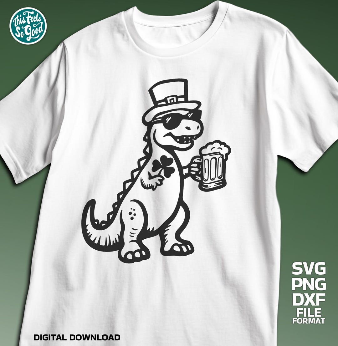 Beer St. Patricks Day Svg Files Cricut, Drinking T-rex Dinosaur Svg ...