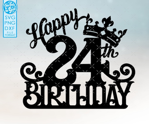 Happy 24th Birthday Graphics Happy 24th Birthday Animated GIFs