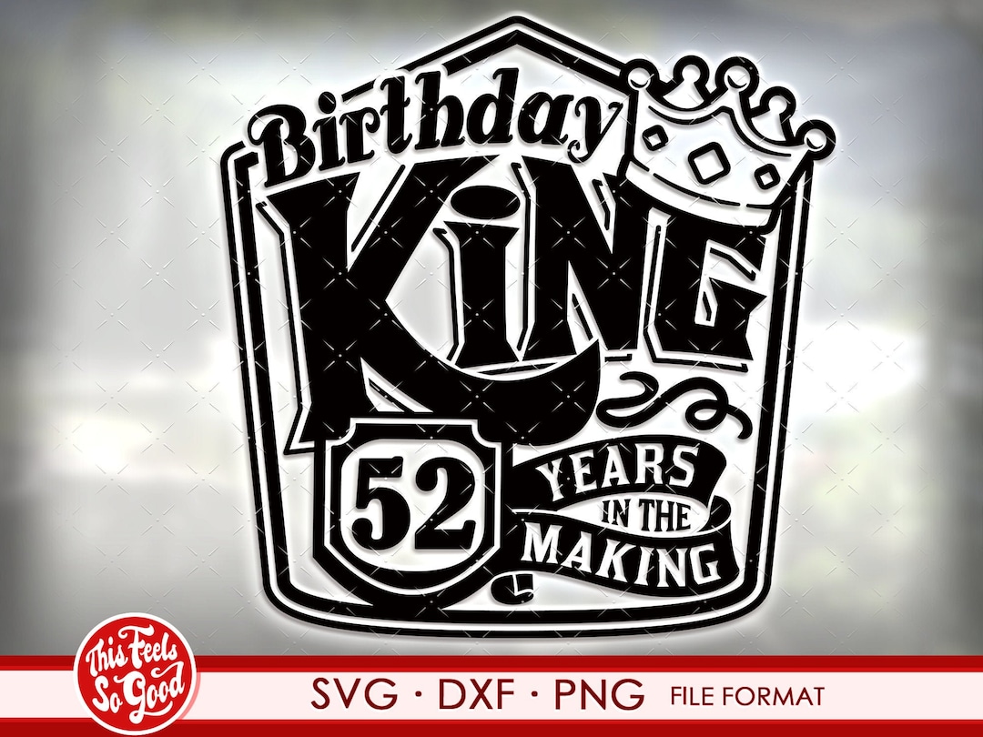 52nd Birthday Svg Files for Cricut. Birthday Gift 52nd Birthday Png ...