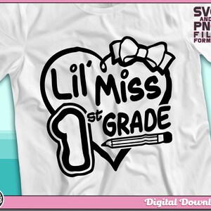 Girls First Grade Svg, 1st Grade Svg, Little Miss First Grade SVG, Back ...