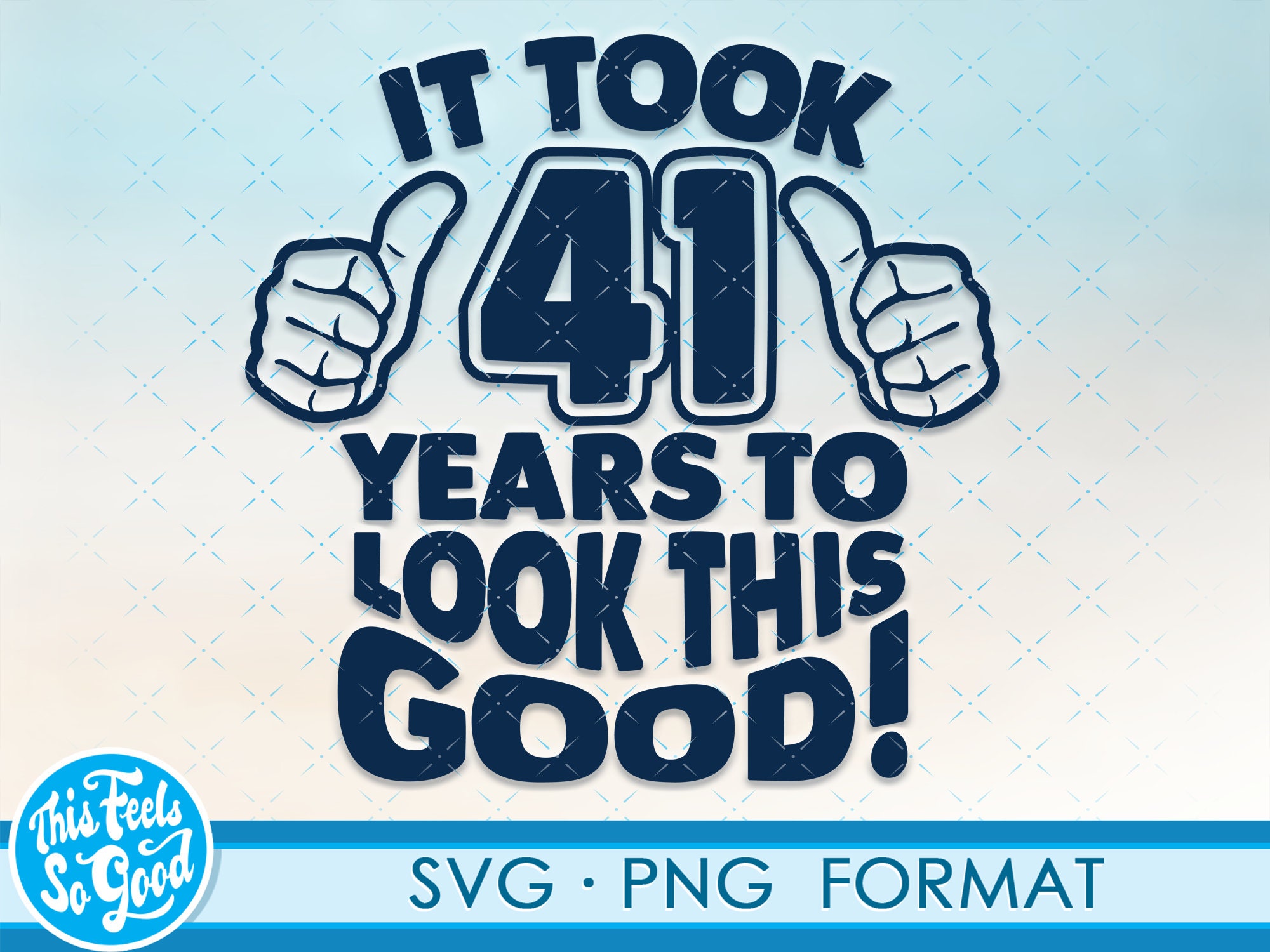 Funny 41st birthday SVG png. Turning 41 birthday svg cut | Etsy Funny 41st birthday SVG png. Turning 41 birthday svg cut | Etsy