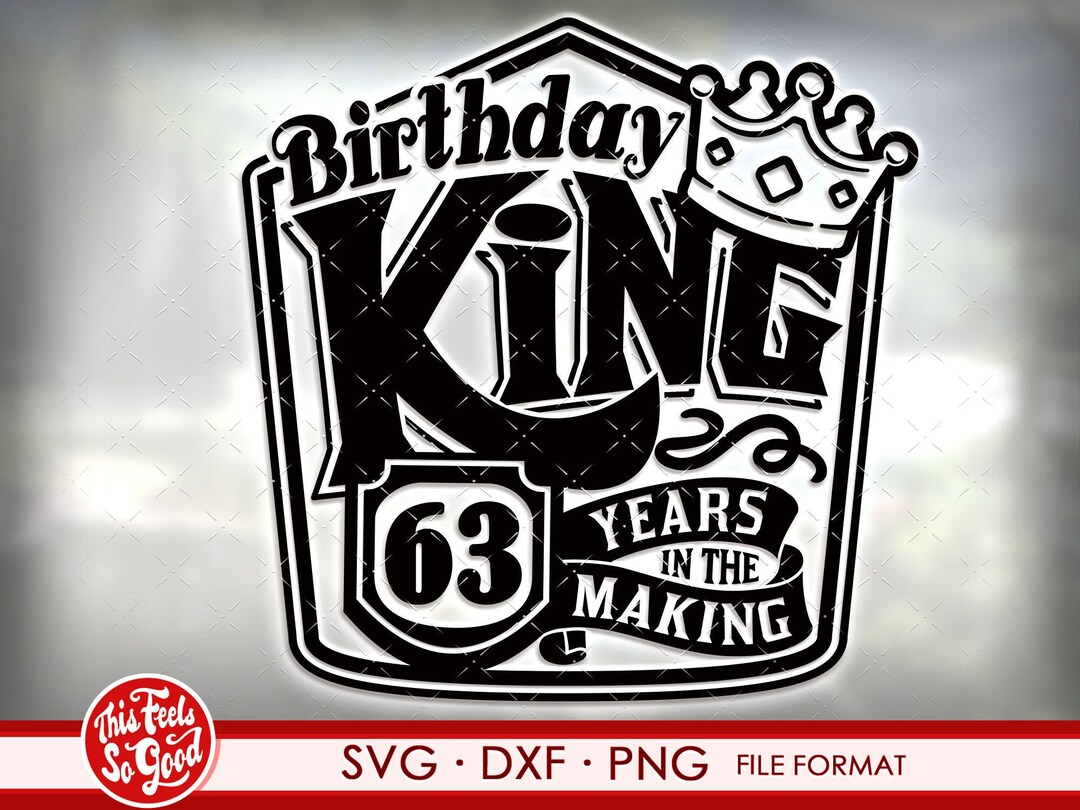 63rd Birthday Svg Files for Cricut. Birthday Gift 63rd Birthday Png ...