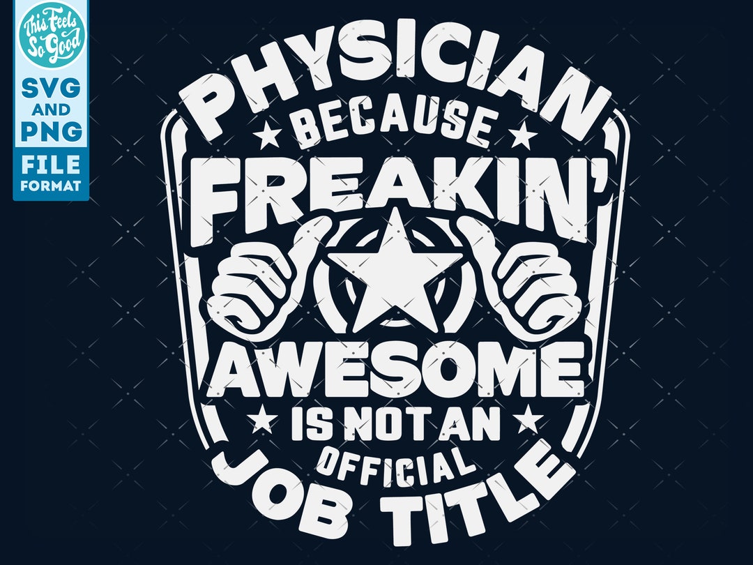 Physician Svg, Physician Shirt Svg, Gift for Physician Svg Cut File ...