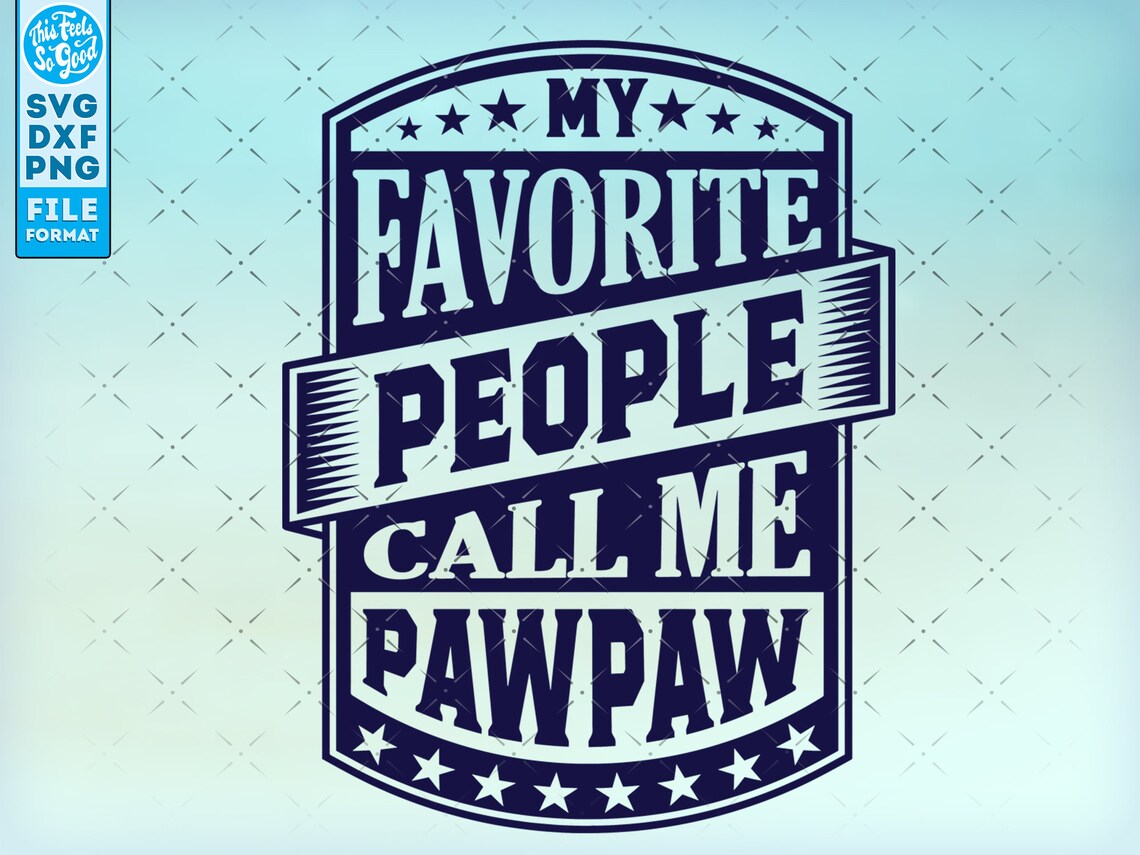 Pawpaw Svg Pawpaw Gift Svg Png Pawpaw Shirt Svg Grandfather - Etsy