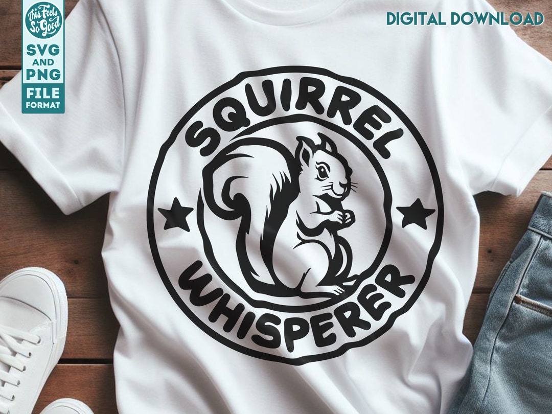 Squirrel SVG, Squirrel Shirt Svg, Squirrels Svg Cut File for Cricut ...