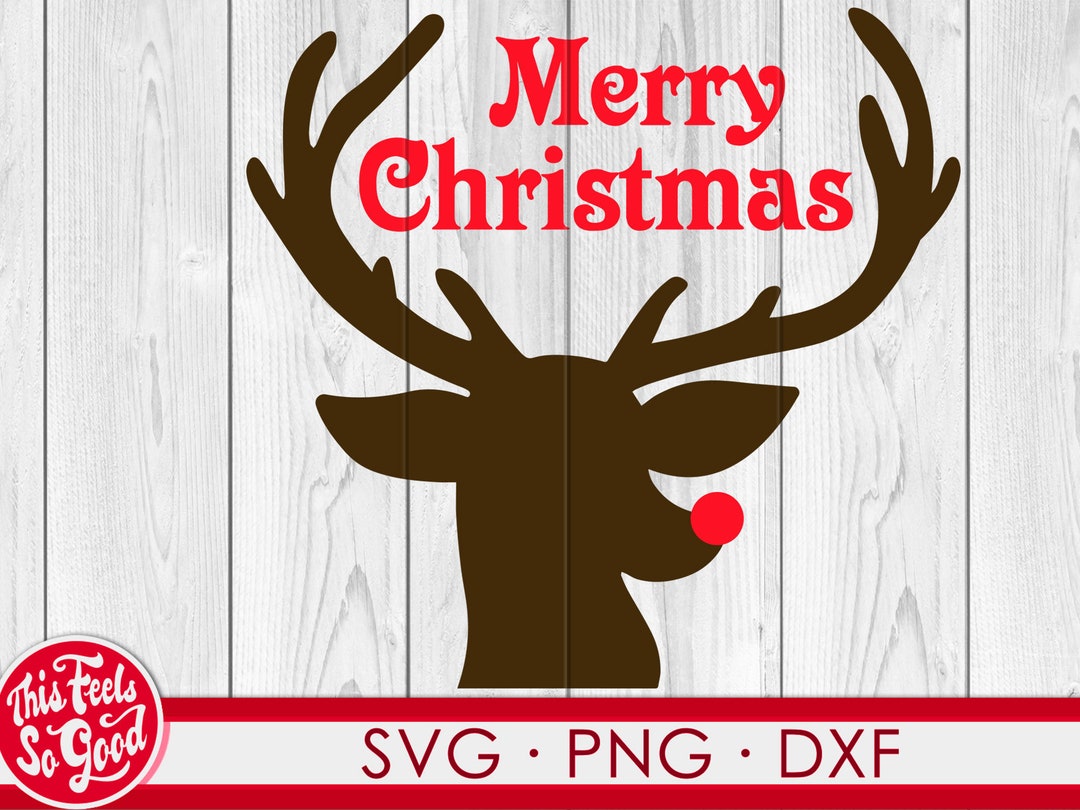 Rudolf Red Nose Reindeer SVG Png. Christmas Svg Cut Files, Red Nose ...