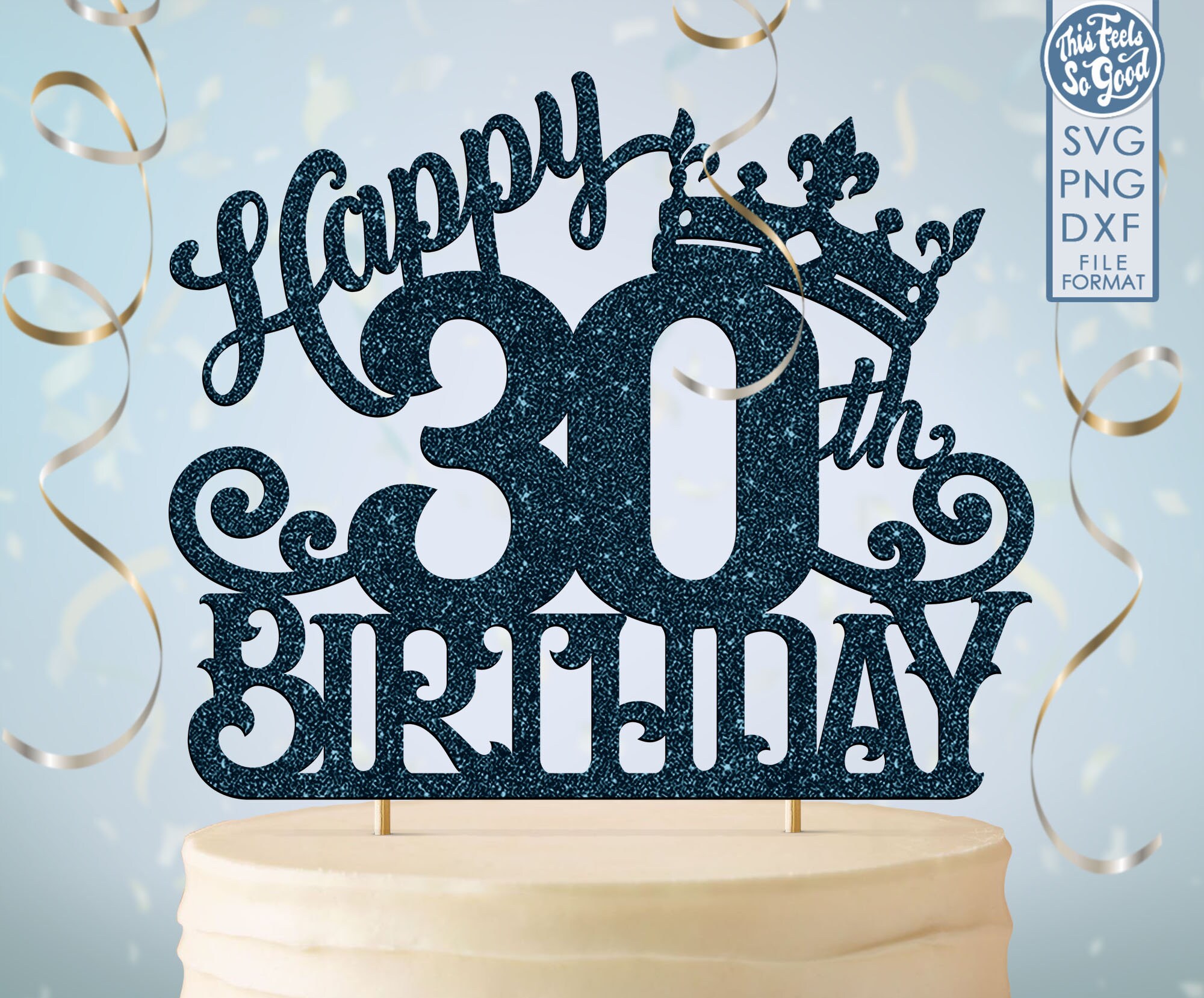 30 30th Birthday Cake Topper Svg 30 30th Happy Birthday Cake Etsy