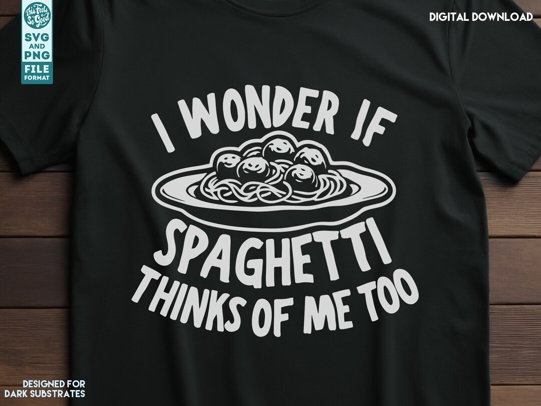 Funny Spaghetti SVG Design, Spaghetti Shirt Svg, Spaghetti SVG Files ...