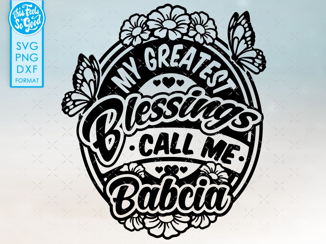 Babcia Svg Babcia Gift Shirt Svg Files for Cricut. Babcia Png, Svg, Dxf ...