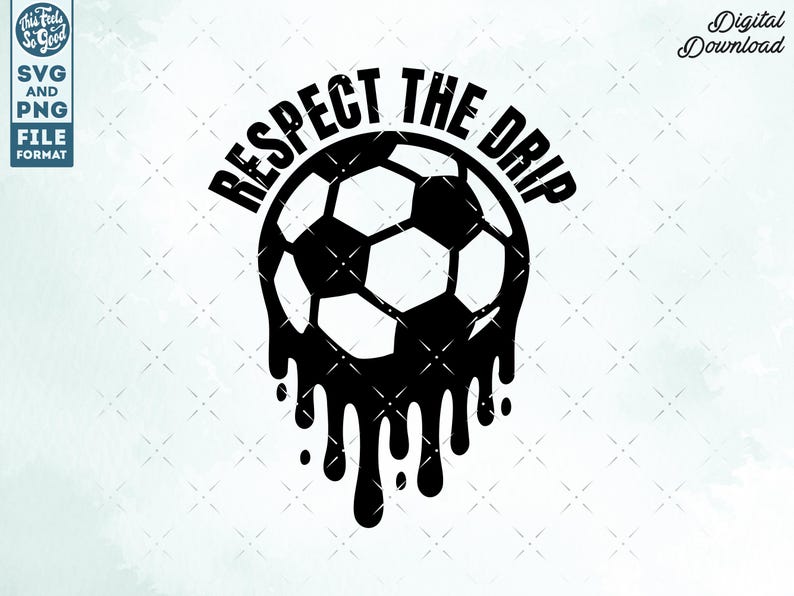 Drip Soccer Svg Png Soccer Drip Svg Cut File for Cricut Cnc Svg Png Dxf ...