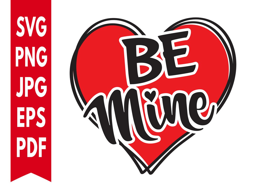 Valentines Day SVG PNG, Be Mine Svg, Love Heart Engagement SVG. Girl ...