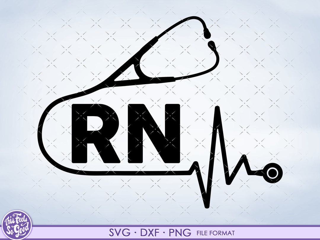 RN Svg, Registered Nurse Svg File, Rn File for Cricut Png, Svg, Dxf ...