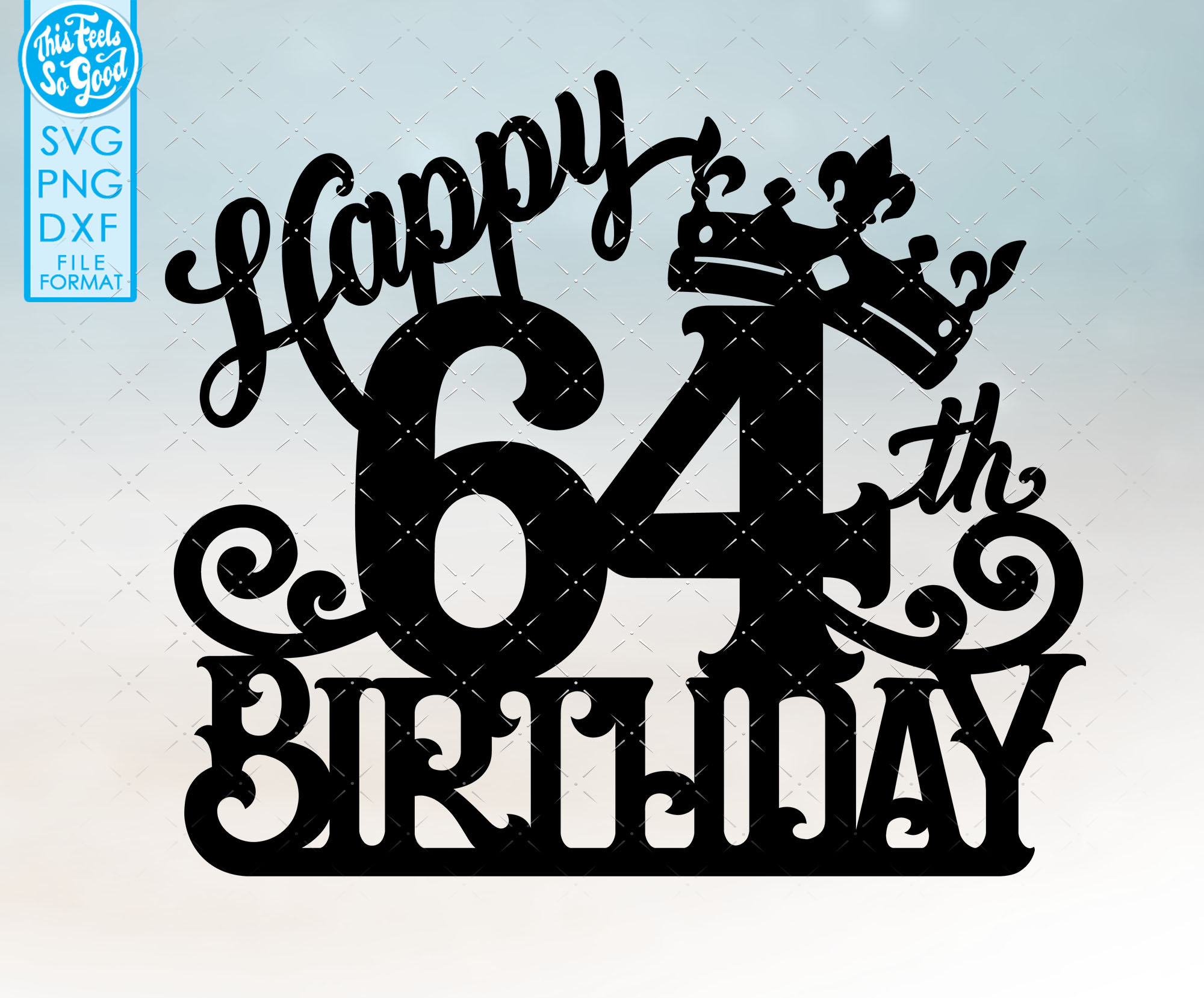 64 64th birthday cake topper svg 64 64th happy birthday cake | Etsy