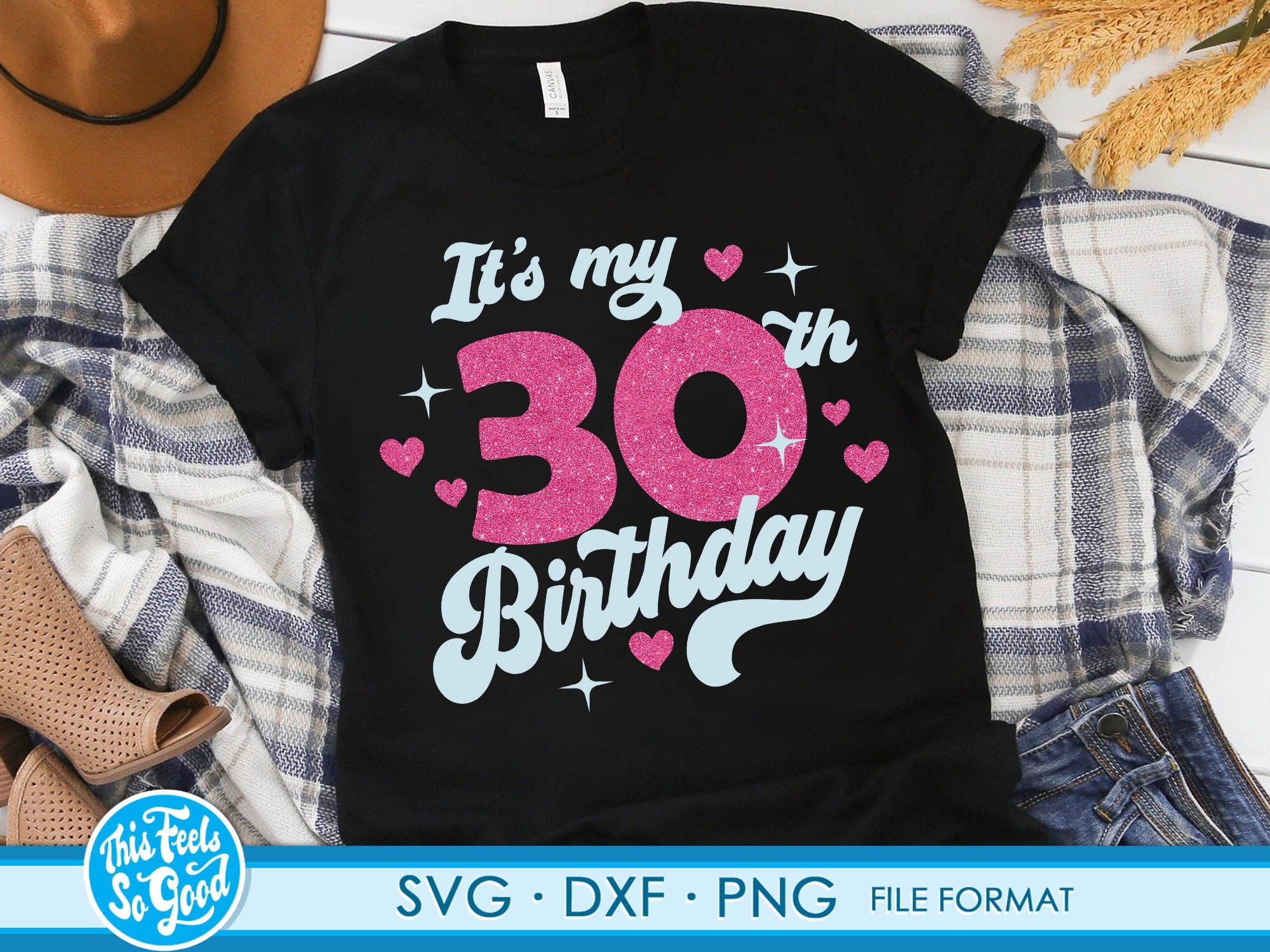 Cute Turning 30 Years Old Svg 30th Birthday Svg Files for Cricut ...