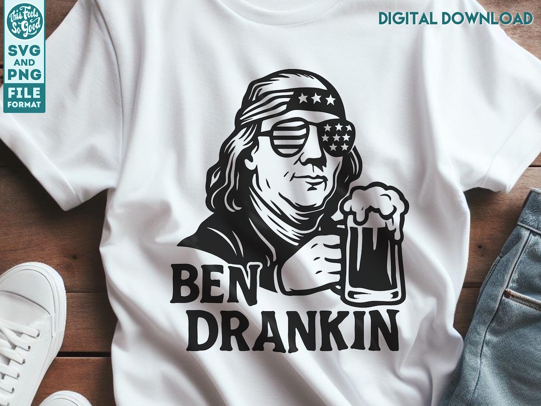 Drinking Beer Ben Drankin Svg Ben Franklin Files Beer for Cricut Cnc ...
