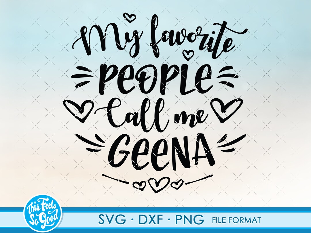 Geena SVG, Geena Png, Geena Clipart Cut Files for Cricut, Geena Dxf ...