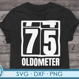 Funny 75th Birthday Svg Png. Cut File for Cricut 75 Years Old 75th ...