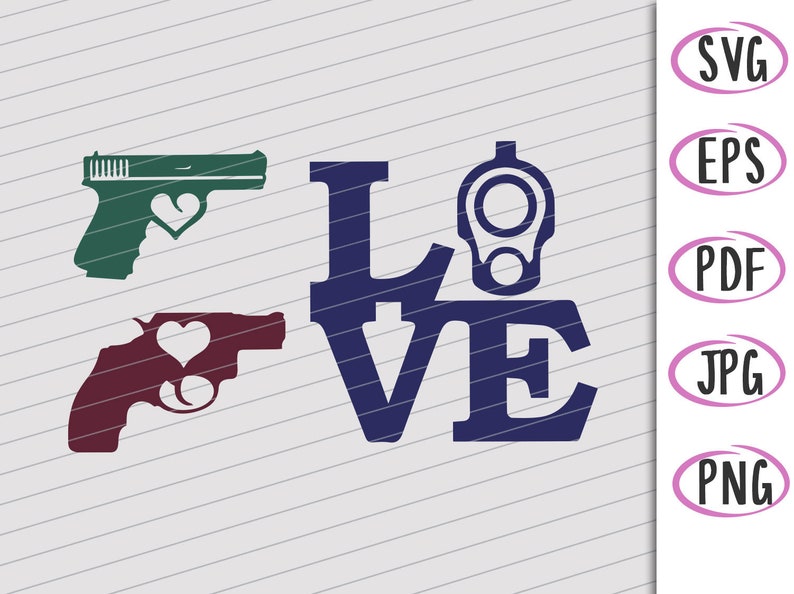 Gun Lover Svg Easy Cut Gun Lover Svg File Love Guns Svg File. | Etsy
