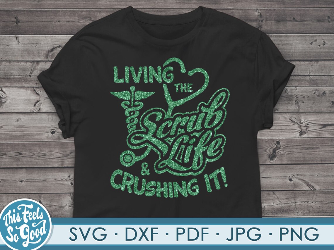 Scrub Life Nurse Svg Nursing SVG Nurses Svg Nurse Cut File | Etsy